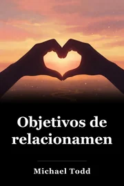 Objetivos de relacionamento book cover