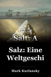 Salz: Eine Weltgeschichte book cover