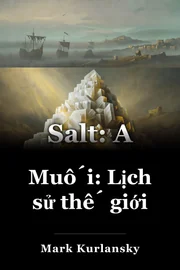 Muối: Lịch sử thế giới book cover