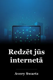 Redzēt jūs internetā book cover