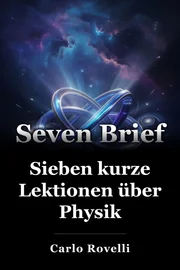 Sieben kurze Lektionen über Physik book cover