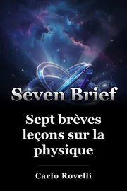 Sept brèves leçons sur la physique book cover
