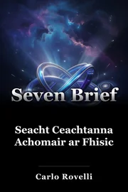 Seacht Ceachtanna Achomair ar Fhisic book cover