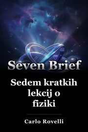 Sedem kratkih lekcij o fiziki book cover