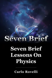 Seven Brief Lessons On Physics book cover
