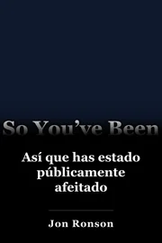 Así que has estado públicamente afeitado book cover