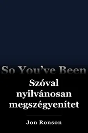 Szóval nyilvánosan megszégyenítettek. book cover