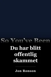 Du har blitt offentlig skammet book cover