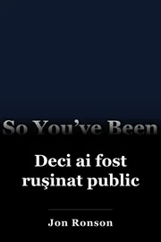 Deci ai fost ruşinat public book cover