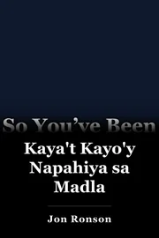 Kaya't Kayo'y Napahiya sa Madla book cover