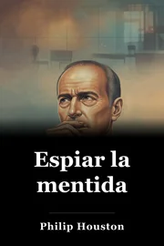 Espiar la mentida book cover