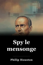 Spy le mensonge book cover