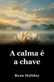 A calma é a chave book cover