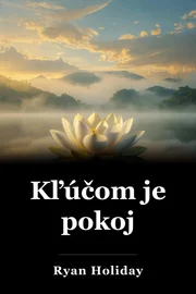 Kľúčom je pokoj book cover