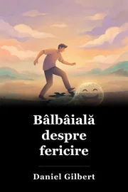 Bâlbâială despre fericire book cover