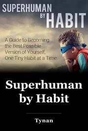 Superhuman by Habit book cover