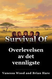 Overlevelsen av det vennligste book cover