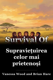 Supravieţuirea celor mai prietenoşi book cover