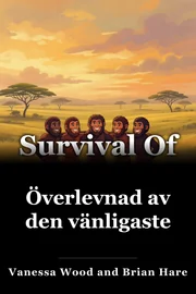 Överlevnad av den vänligaste book cover