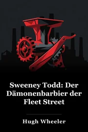 Sweeney Todd: Der Dämonenbarbier der Fleet Street book cover