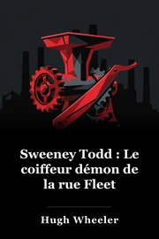 Sweeney Todd : Le coiffeur démon de la rue Fleet book cover