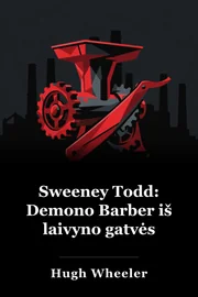 Sweeney Todd: Demono Barber iš laivyno gatvės book cover