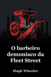 O barbeiro demoníaco da Fleet Street book cover