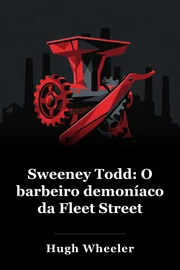 Sweeney Todd: O barbeiro demoníaco da Fleet Street book cover