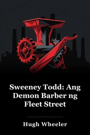 Sweeney Todd: Ang Demon Barber ng Fleet Street book cover