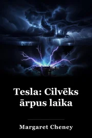 Tesla: Cilvēks ārpus laika book cover
