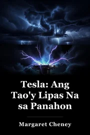 Tesla: Ang Tao'y Lipas Na sa Panahon book cover