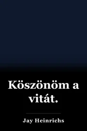 Köszönöm a vitát. book cover
