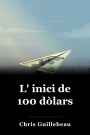 L' inici de 100 dòlars book cover