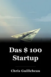 Das $ 100 Startup book cover