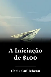 A Iniciação de $100 book cover