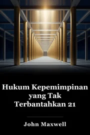 Hukum Kepemimpinan yang Tak Terbantahkan 21 book cover