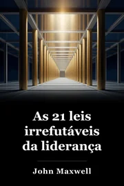 As 21 leis irrefutáveis da liderança book cover
