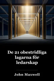 De 21 obestridliga lagarna för ledarskap book cover