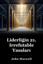 Liderliğin 21. Irrefutable Yasaları book cover