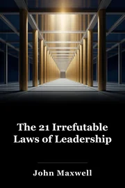 The 21 Irrefutable Laws of Leadership book cover