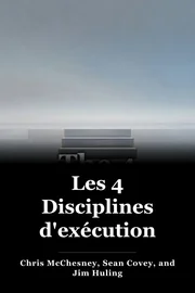 Les 4 Disciplines d'exécution book cover