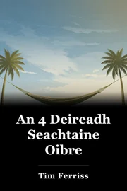 An 4 Deireadh Seachtaine Oibre book cover