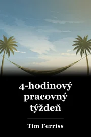 4-hodinový pracovný týždeň book cover