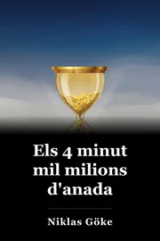 Els 4 minut mil milions d'anada book cover