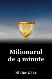 Milionarul de 4 minute book cover