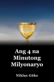 Ang 4 na Minutong Milyonaryo book cover