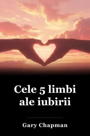 Cele 5 limbi ale iubirii book cover
