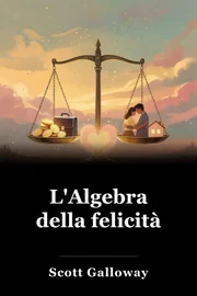 L'Algebra della felicità book cover