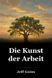 Die Kunst der Arbeit book cover
