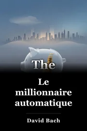 Le millionnaire automatique book cover